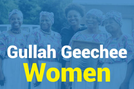 Gullah Geechee Women: From History To Modern Times - The Gullah Society