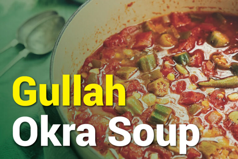 Gullah Okra Soup: A Cultural Culinary Delight - The Gullah Society