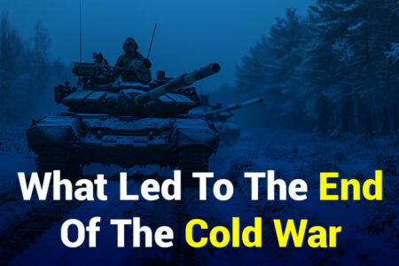 What Led to the End of the Cold War: Key Events and Factors Explained